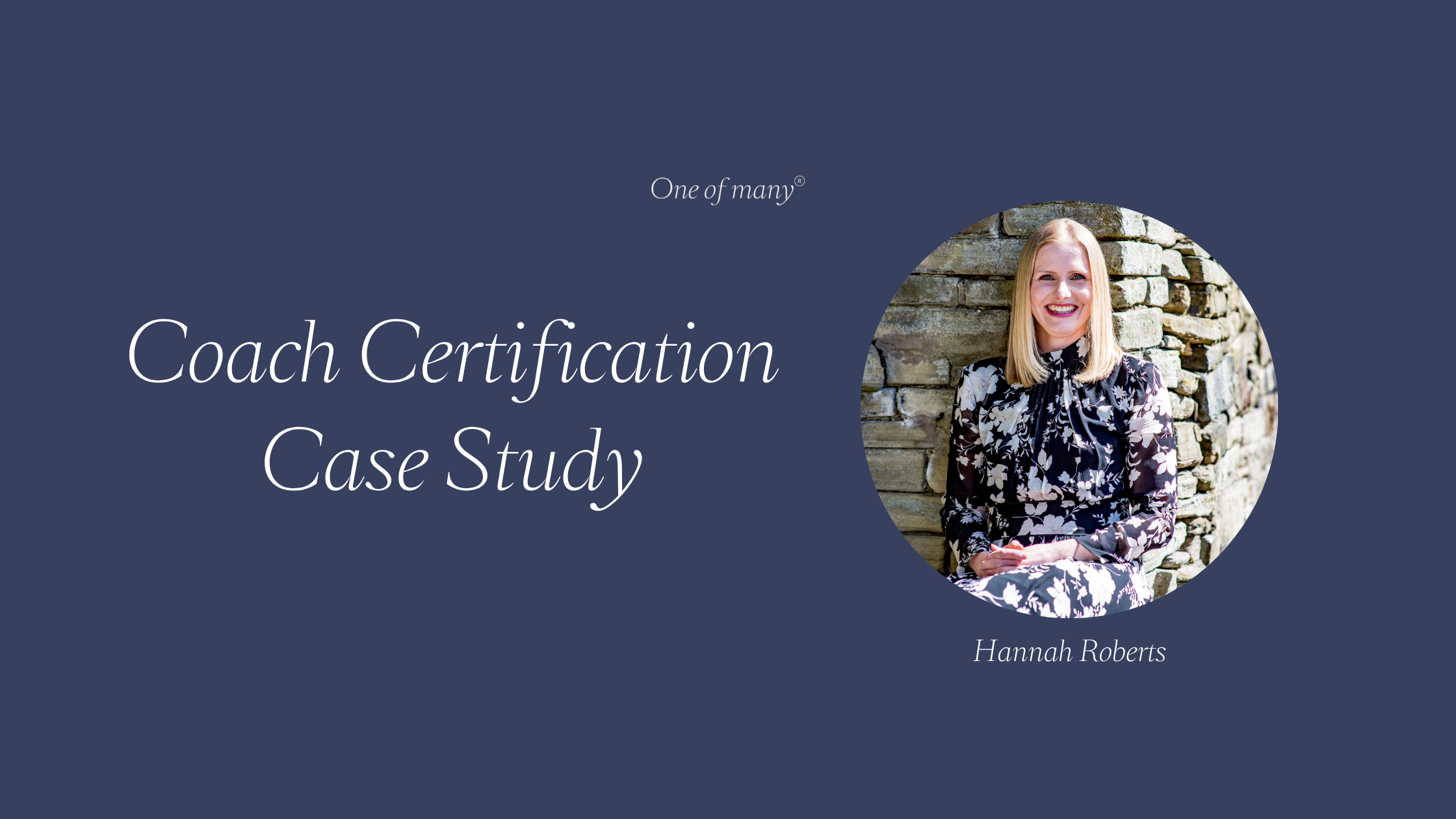 Case Study: How Dr. Hannah Roberts went from Superwoman to a Global ...